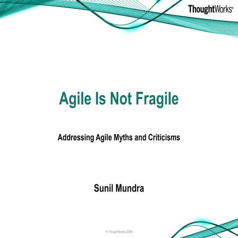 Agile Is Not Fragile Ppt