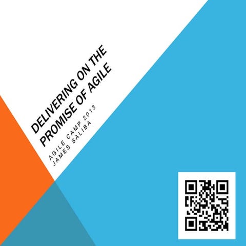 Delivering on the Promise of Agile | PPTX