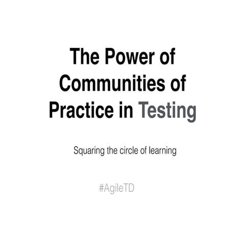 The Power of Communities of Practice in Testing | PDF