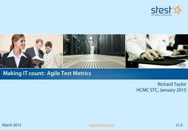 Hcmc Stc Jan 2015 Making It Count Agile Test Metrics Ppt