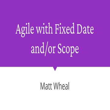 Agile with fixed date and or scope | PPT