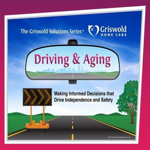 Aging and Driving - Making Informed Decisions that Support Independence ...