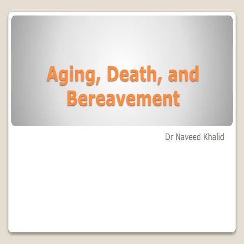 Aging, Death, and Bereavement.pptx