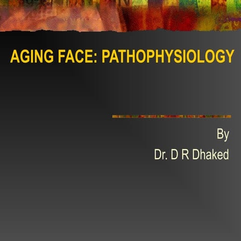 Aging face ppt | PPT