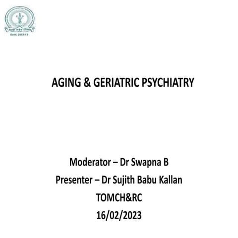 Aging & Geriatric Psychiatry ppt presentation | PPTX