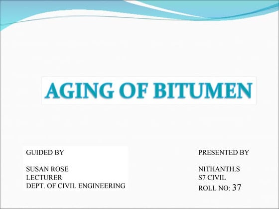 Aging of bitumen | PPTX | Chemistry | Science