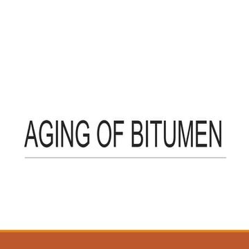 Aging of bitumen | PPTX