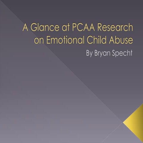 A Glance at PCAA Research on Emotional Child Abuse | PPTX