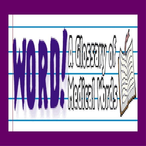 A Glossary Of Medical Words | PPT