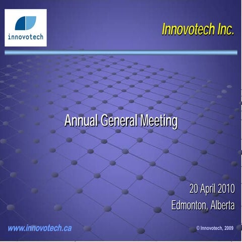 Innovotech Annual General Meeting Presentation 2010 | PDF