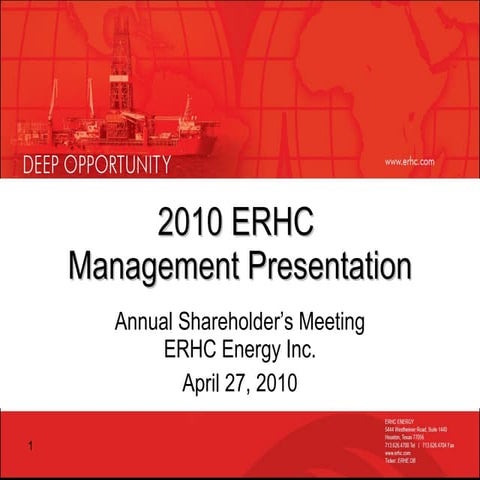ERHC 2010 AGM Management Presentation | PPT
