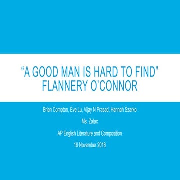 "A Good Man is Hard to Find" by Flannery O'Connor Presentation | PDF ...