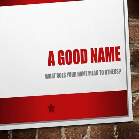 A Good Name | PPT