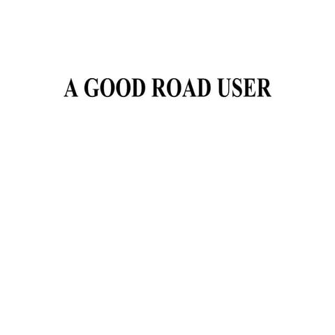 A good road user | PPT