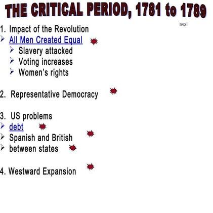The Critical Period 1781-1789 | PPT | Civic affairs | Politics