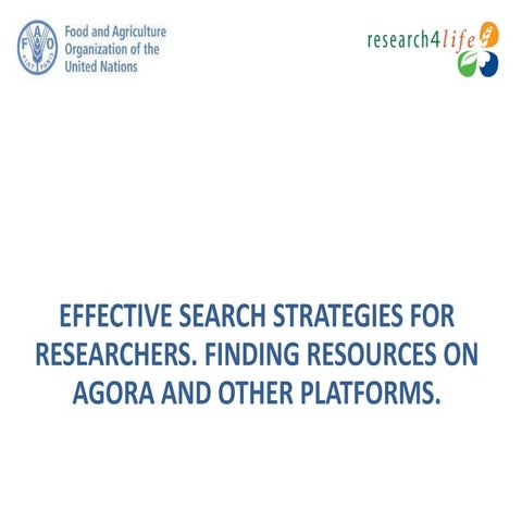Effective Search Strategies for Researchers. Finding resources on AGORA ...