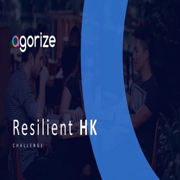 Agorize Resilient Challenge HK Presentation Redesign Live Example by ...