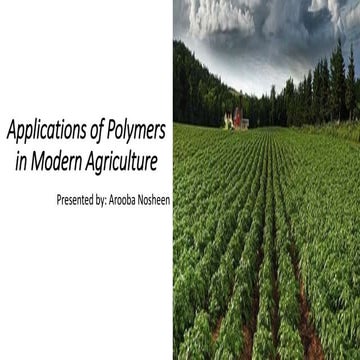 Application of Polymers in Modern Agriculture | PPTX