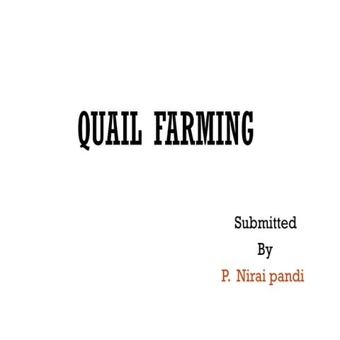 agr 204 (ps pandi ) quail forming for agriculture studies | PPT