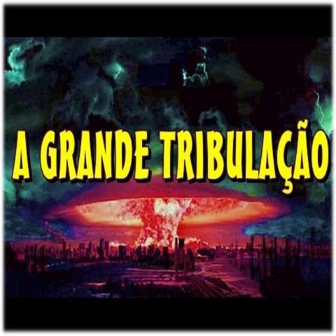 A grande tribulação | PPTX