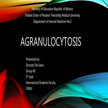 Agranulocytosis | PPTX