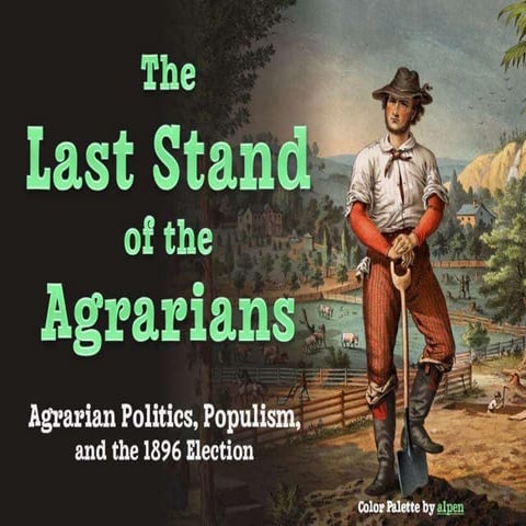 Agrarian Movements and Populism (US History) | PPT