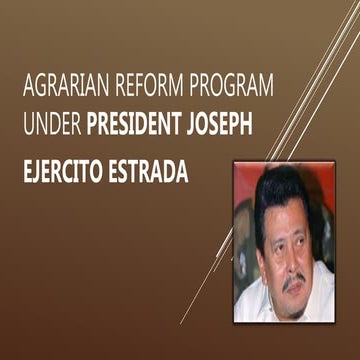 Agrarian reform program under president joseph ejercito estrada | PPTX