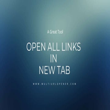 Open All Links in New tab - Multi url opener | PPTX