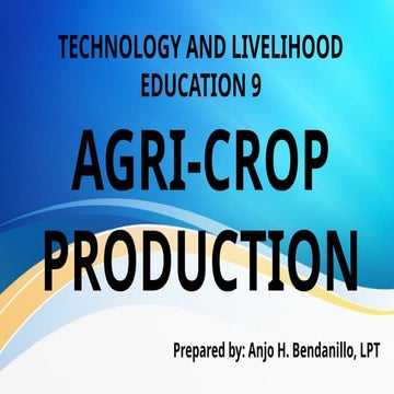 Agri Crop Production for Grade 9 Learner | PPTX