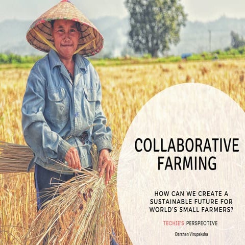 Collaborative Farming - Creating sustainable future for small farmers ...