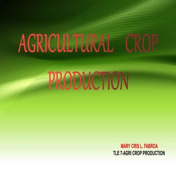 AGRICULTURE CROP PRODUCTION-TLE 7-LESSON 1.pptx | Agriculture | Industries