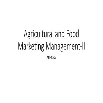 Agricultural and Food Marketing Management-II_Lec 1.pptx