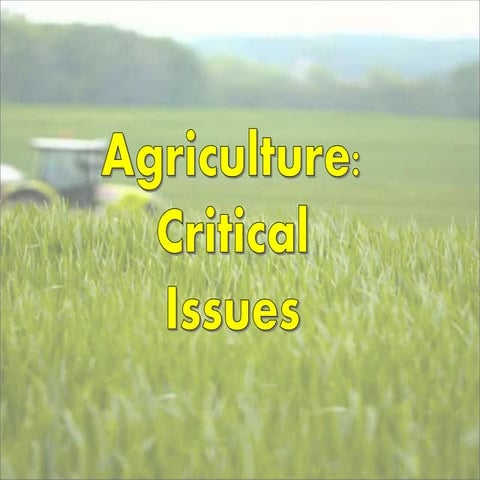 Agricultural critical issues reviewed | PPT