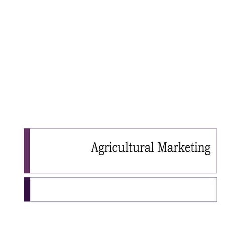 Agricultural Marketing | PPTX | Agriculture | Industries