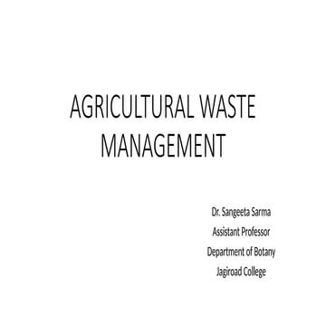 AGRICULTURAL WASTE MANAGEMENT: MECHANISM AND SOLUTIONS | PPTX