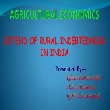 RURAL INDEBTEDNESS IN INDIA- AGRICULTURE | PPTX