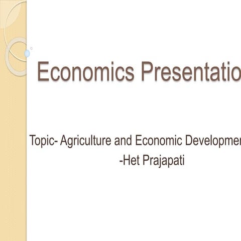 Agriculture and economic development | PPTX