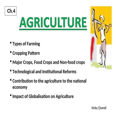 Agriculture -Geography - Class 10 | PPSX