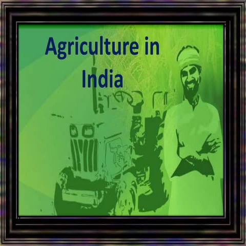 Agriculture in india | PPTX