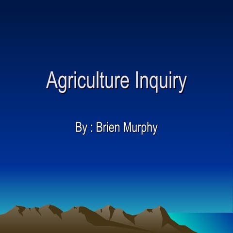 Agriculture inquiry | PPT