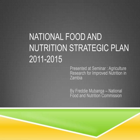 National Food and Nutrition Strategic Plan 2011-2015 | PPT