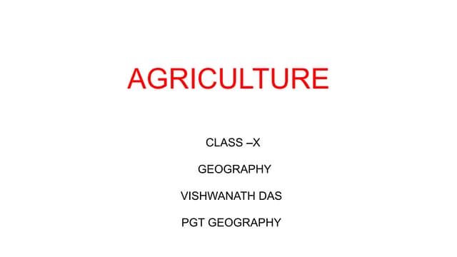 Agriculture Class - 10th | PPTX