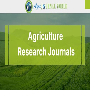 Harnessing the Power of Agriculture Research Journals to Revolutionize ...