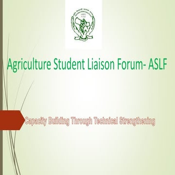 Agriculture Student Liaison Forum- ASLF | PPTX