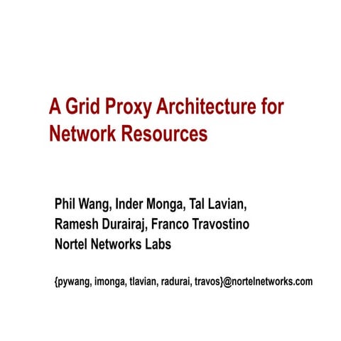 A Grid Proxy Architecture for Network Resources | PPT