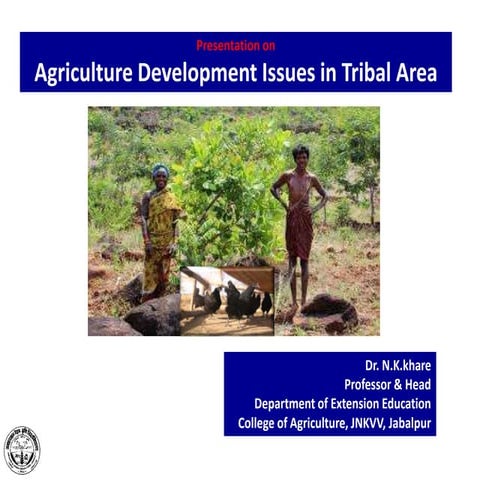 Agricultural Development Issuses in Tribal Areas | PPT