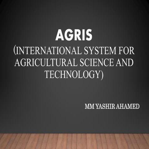Agris (agricultural information system) | PPTX