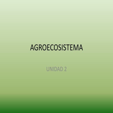 AGROECOSISTEMA PARA LA VIDA SALUDABLE Y SOSTENIBLE | PPT