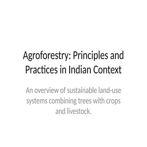 Practice of agroforestry in India as defined | PPTX