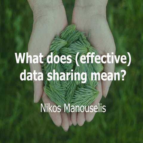 What does (effective) data sharing mean? | PPTX